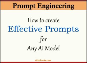 How to Create Effective Prompts for any AI Model?: A Comprehensive Guide